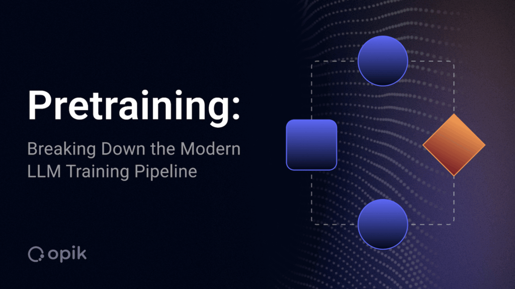 Pretraining: Breaking Down the Modern LLM Training Pipeline - Comet